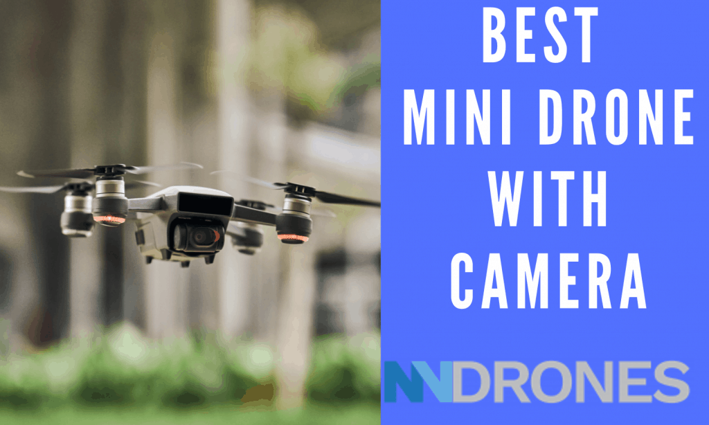 Best Mini Drones with Camera 2020 - Short & Mid Range